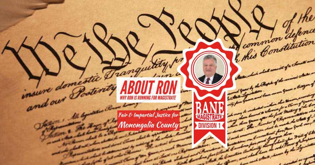 Why Ron Bane is Running for Magistrate